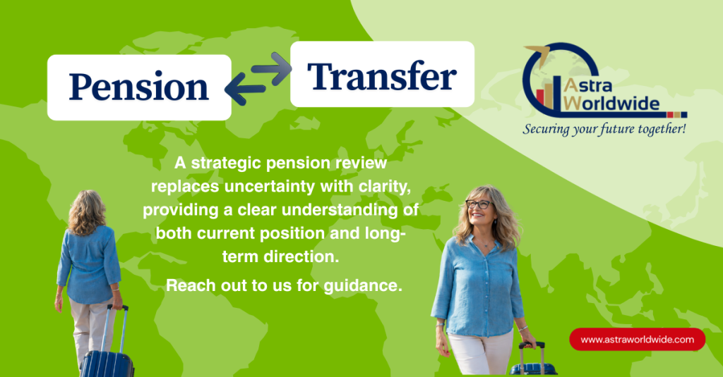 Pension Transfer: Aligning Your Pension With Your Global Lifestyle